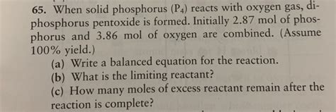 Solved 65 When Solid Phosphorus P4 Reacts With Oxygen