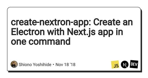 Create Nextron App Create An Electron With Nextjs App In One Command
