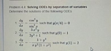 Solved Problem Solving ODEs By Separation Of Variables Chegg Com
