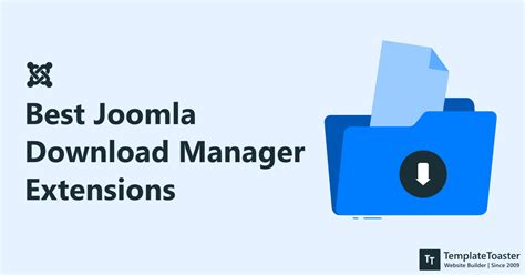 10 Best Joomla Download Manager Extensions Explained 2022 Templatetoaster Blog
