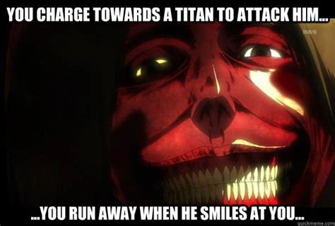 Titan Smile From Attack On Titan Memes Quickmeme