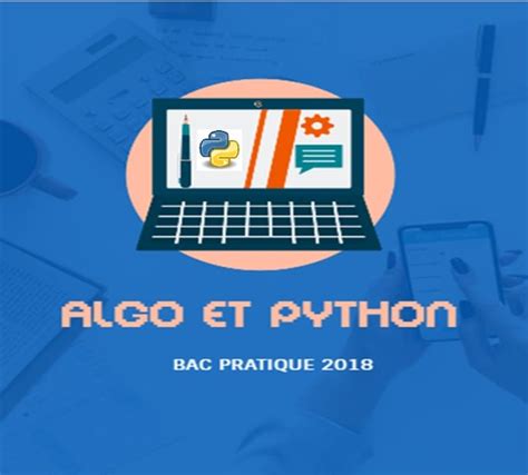 Informatiser Les Examens Bac Pratique 2018 Algorithme Python