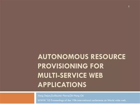 Ppt Autonomous Resource Provisioning For Multi Service Web Applications Powerpoint