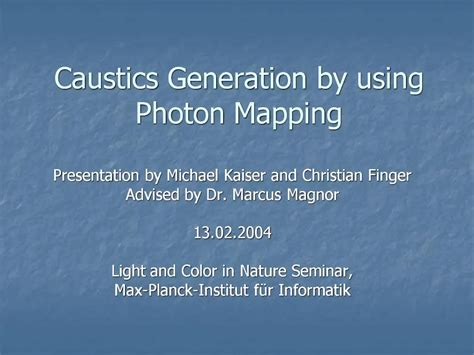 Ppt Caustics Generation By Using Photon Mapping Powerpoint