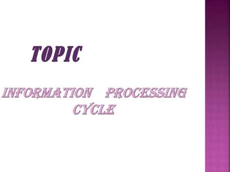Information Processing Cycle Pptx Computing Technology And Computing