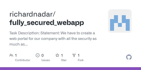 Github Richardnadar Fully Secured Webapp Task Description Statement We Have To Create A Web