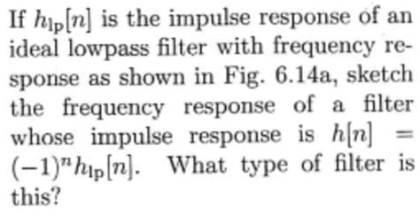 If Hip[n] Is The Impulse Response Of An Ideal Lowpass