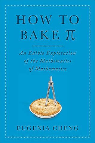How To Bake Pi By Eugenia Cheng At InkWell Management Literary Agency