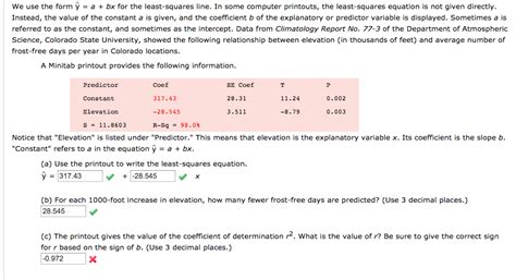 Solved We Use The Form Y A Bx For The Least Squares