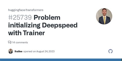 problem initializing deepspeed with trainer · issue 25739