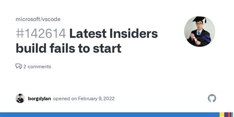 Latest Insiders Build Fails To Start · Issue 142614 · Microsoftvscode · Github