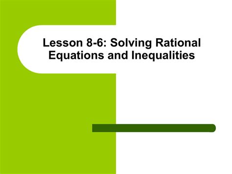 Lesson Solving Rational Equations And Inequalities
