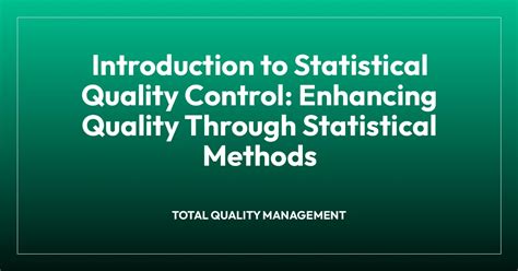 Introduction To Statistical Quality Control Enhancing Quality Through