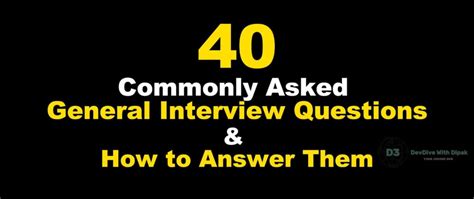 40 Commonly Asked General Interview Questions And How To Answer Them