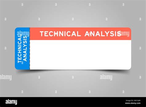 Blue And Orange Color Ticket With Word Technical Analysis And White