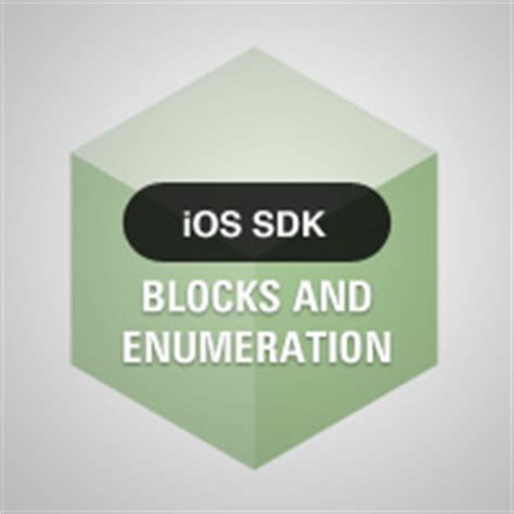 IOS SDK Blocks And Enumeration Envato Tuts