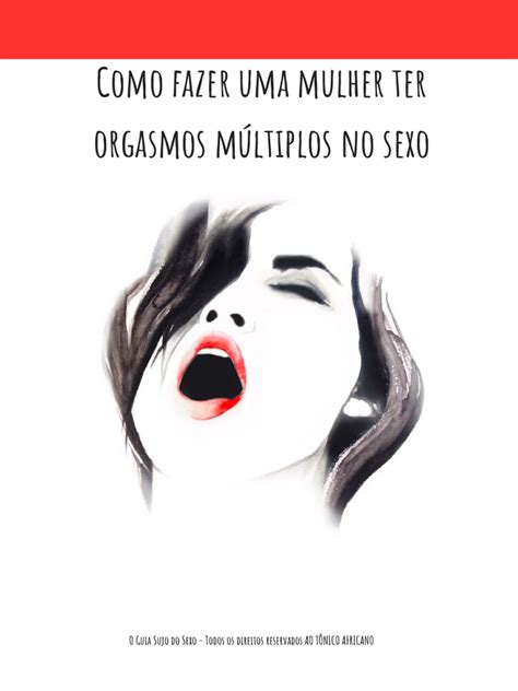 BONUS - 01 - Como Fazer Uma Mulher Ter Orgasmos Múltiplos No Sexo | PDF ...