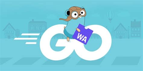 go web assembly internals — part 2 r golang