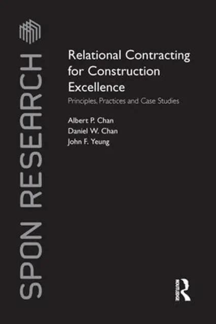 Relational Contracting For Construction Excellence Principles