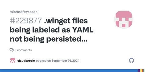 Winget Files Being Labeled As Yaml Not Being Persisted Between Sessions · Issue 229877
