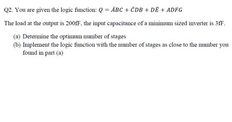 solved q2 you are given the logic function q abc cdb