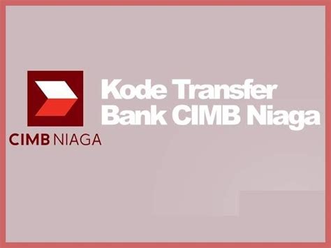 Kode Bank Cimb Niaga Dan Cara Transfer Paling Lengkap Atmnesia