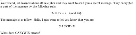 Solved Your Friend Just Learned About Affine Cipher And They