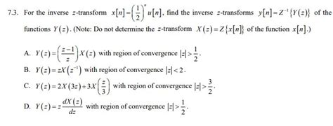 Solved For The Inverse Z Transform Find The Inverse Chegg Com