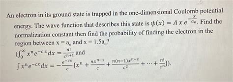 Solved X An Electron In Its Ground State Is Trapped In The