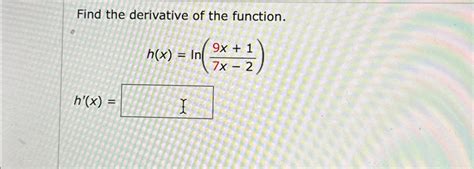 Solved Find the derivative of the | Chegg.com