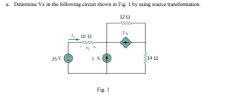 Solved A Determine Vx In The Following Circuit Shown In Chegg Com