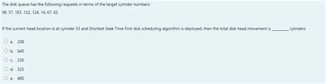 Solved The Disk Queue Has The Following Requests In Terms Of