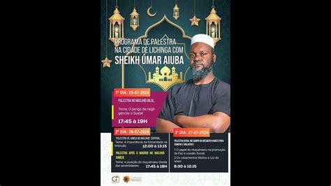 A Visita Do Sheikh Úmar Aiuba A Cidade De Lichinga Youtube