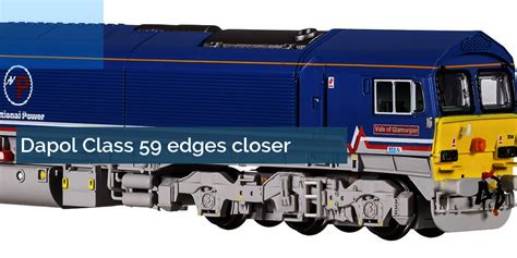 Dapol N Gauge Class 59 Edges Closer