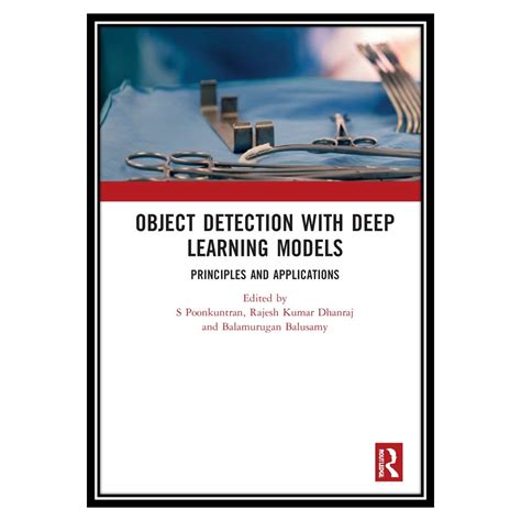 قیمت و خرید کتاب Object Detection With Deep Learning Models Principles And Applications اثر