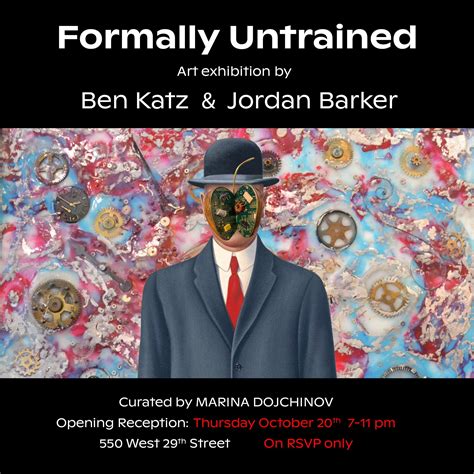 Formally Untrained Art Exhibition By Ben Katz And Jordan Barker The