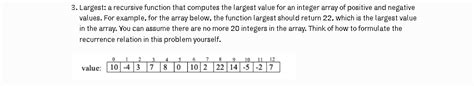 Solved Largest A Recursive Function That Computes The Chegg
