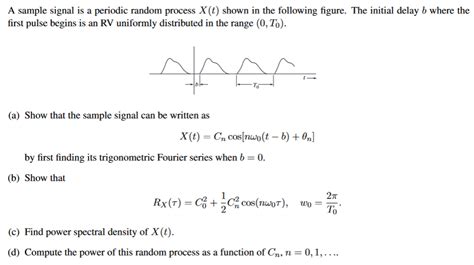 Solved A Sample Signal Is A Periodic Random Process X T