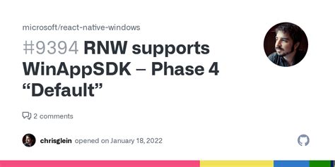 Rnw Supports Winappsdk Phase 4 “default” · Issue 9394 · Microsoftreact Native Windows · Github