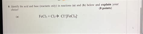Solved Identify the acid and base (reactants only) ﻿in | Chegg.com