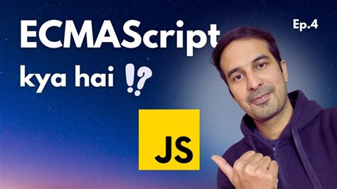 what is ecmascript 🙄 javascript tutorial ep 4 youtube