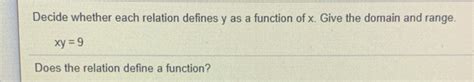 Solved Decide whether each relation defines y as a function | Chegg.com