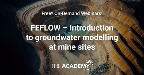 On Demand Webinar Feflow Introduction To Groundwater Modelling At Mine Sites