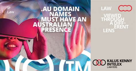 AU Domain Names Must Have A Presence In Australia Kalus Kenny Intelex