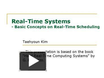 RealTime Systems Basic Concepts On RealTime Scheduling Presentation Free To View
