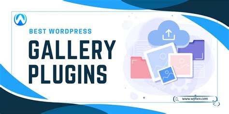 10 Best Wordpress Gallery Plugins Wphex