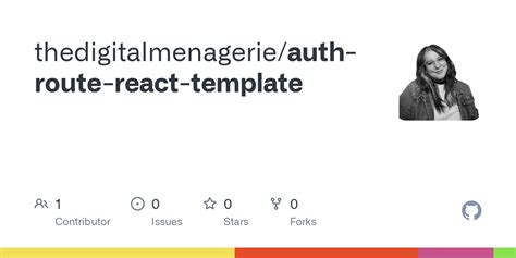 Github Thedigitalmenagerieauth Route React Template
