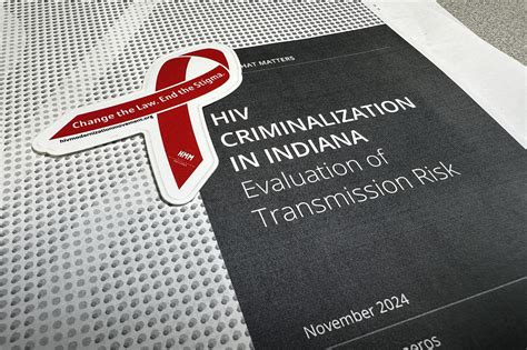Report Indiana Hiv Criminalization Laws Target Actions With No Risk Of Transmission Indiana