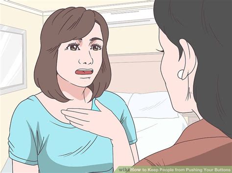 Ways To Keep People From Pushing Your Buttons WikiHow Health