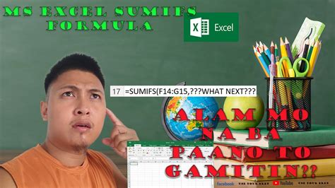 Microsoft Excel Sumifs Formula Tagalog Tutorial Youtube